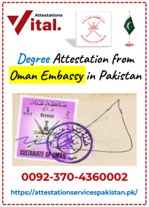 Documents Attestation from Oman Embassy in Pakistan