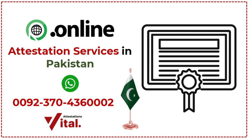 Online Attestation Services in Pakistan - 03704360002
